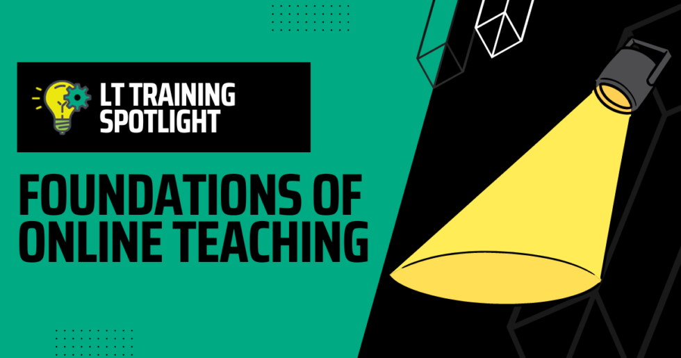 LT Training Spotlight: Foundations of Online Teaching | Learning ...